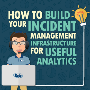 How to Build Your Incident Management Infrastructure for Useful ...