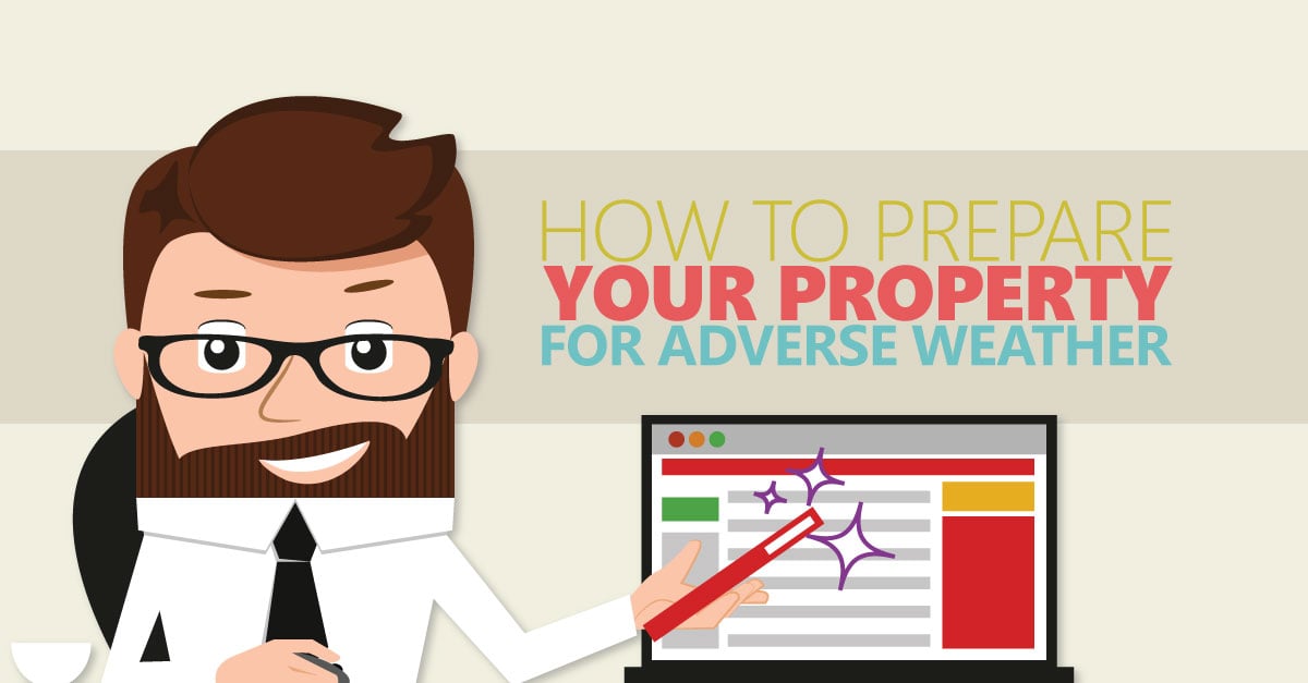 How to Prepare Your Property for Adverse Weather [Infographic]